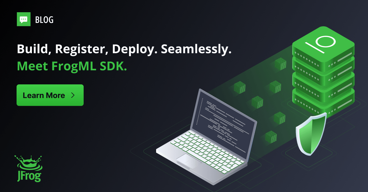 FrogML SDK: the Gateway to Model Governance | JFrog